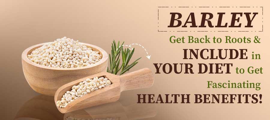 Barley: Nutrition, Benefits, Uses & Facts Guide – Organic Gyaan