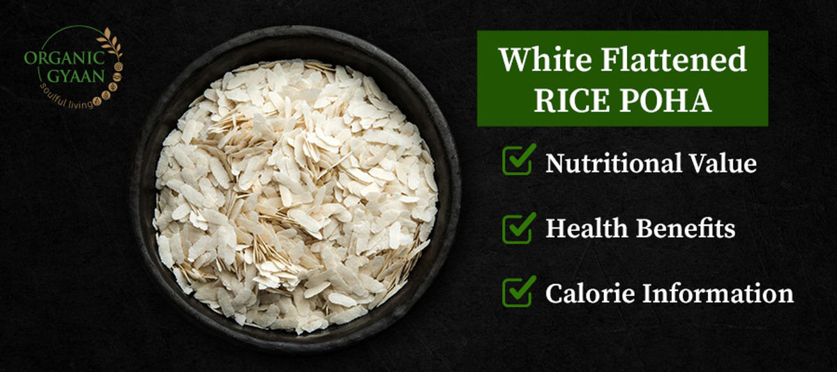 Poha: Nutritions, Benefits & Calories Information – Organic Gyaan